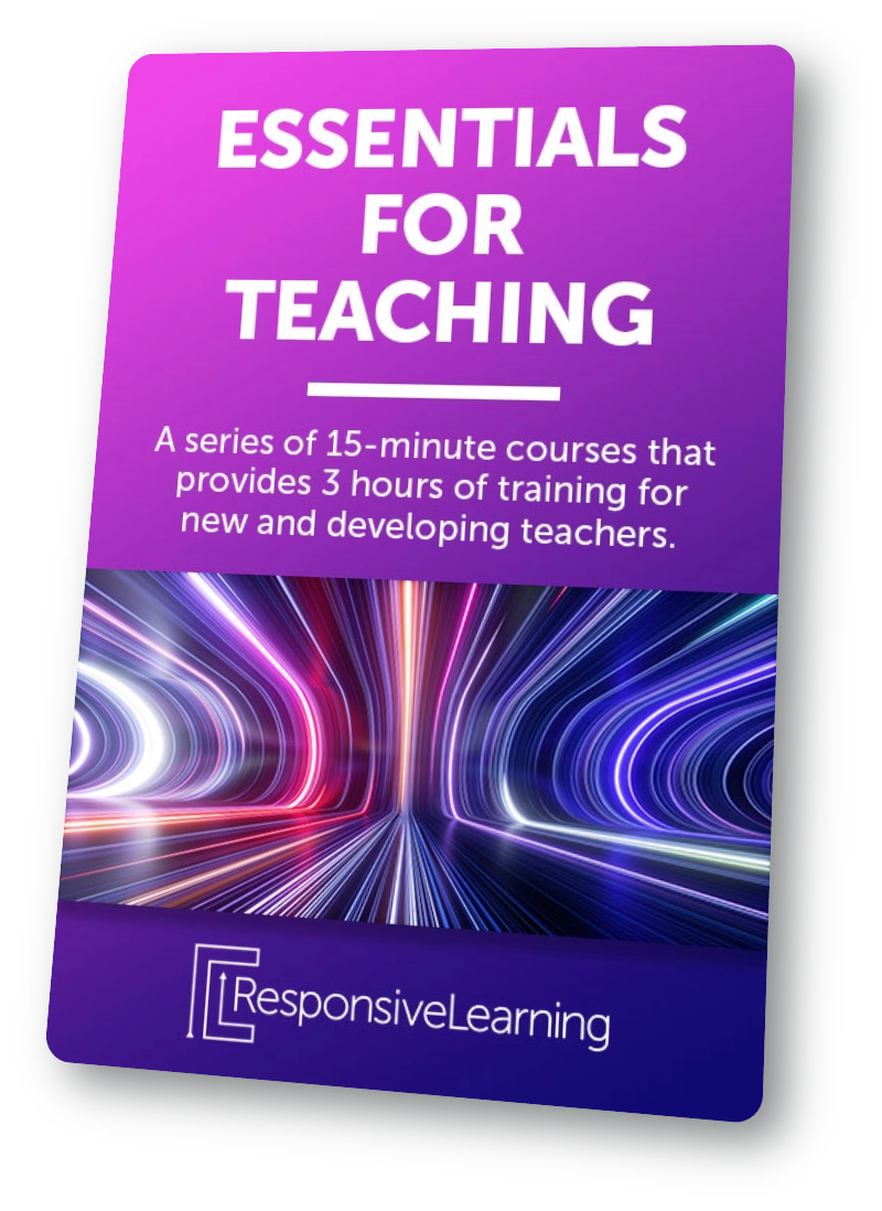 Essentials for Teaching - Responsive Learning