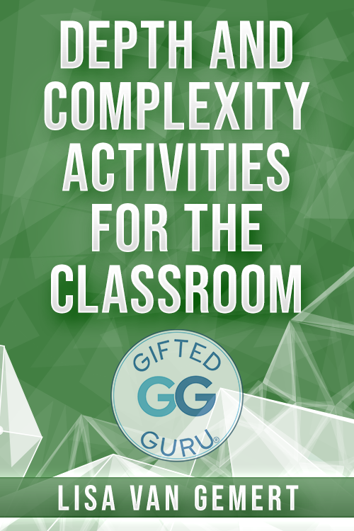 Depth and Complexity Activities for the Classroom - Responsive Learning