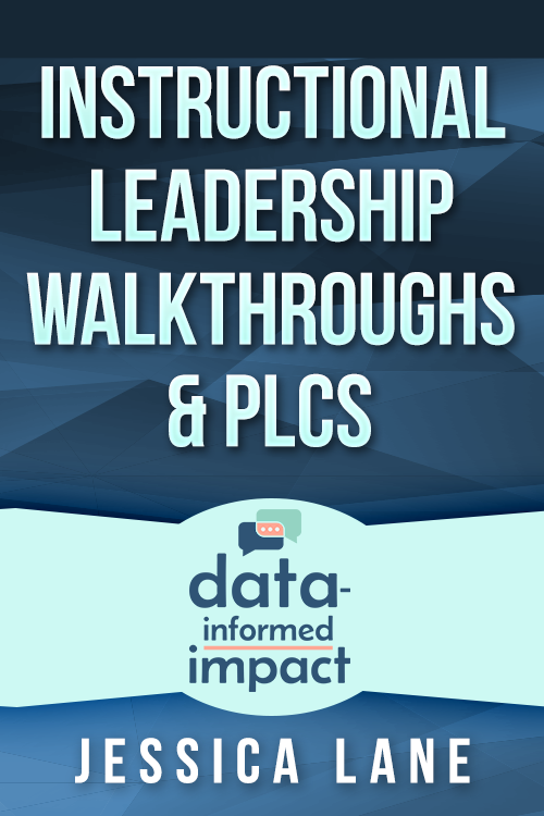 Instructional Leadership: Walkthroughs & PLCs - Responsive Learning